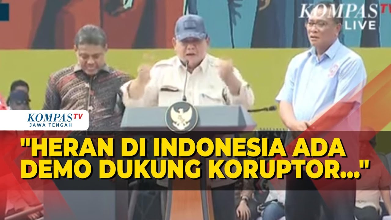 "Heran di Indonesia Ada Demo Dukung Koruptor..." - YouTube