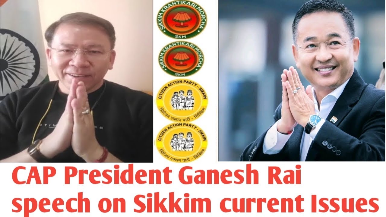 CAP President Ganesh Rai speech on Sikkim current Issues - YouTube