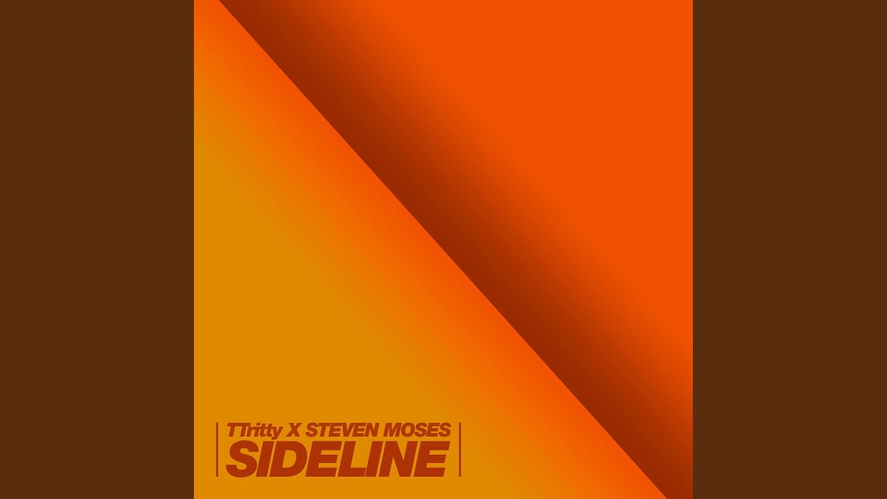 Sideline (feat. Steven Moses) - YouTube