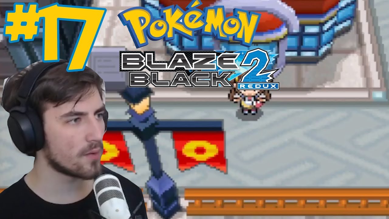Let´s Play Pokemon Blaze Black 2 Redux Challenge Mode Nuzlocke Part 17 ...