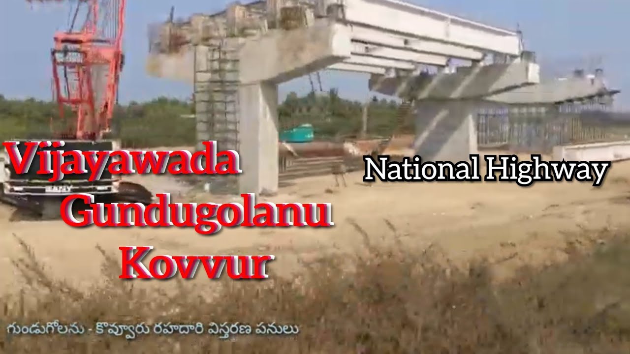 Gundugolanu to Kovvur Part - 2 Highway works latest updates - YouTube
