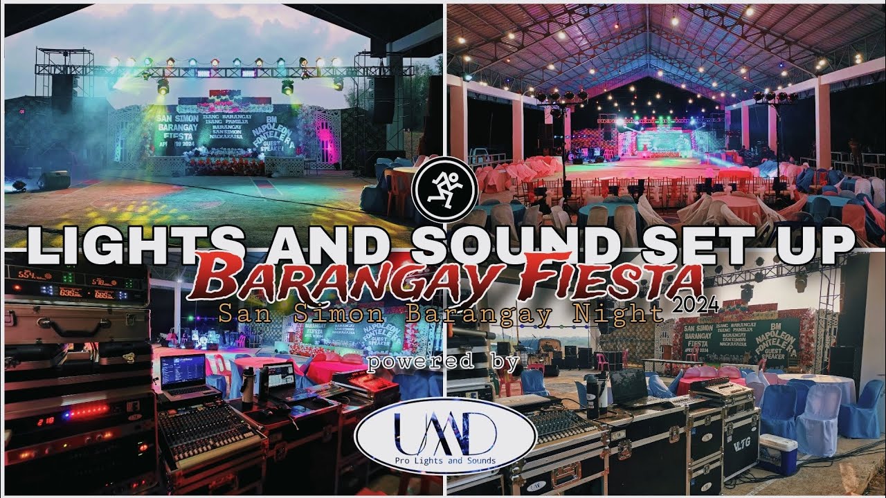 LIGHTS AND SOUND SET UP FOR BARANGAY FIESTA 2024 powered by UMD PRO San ...