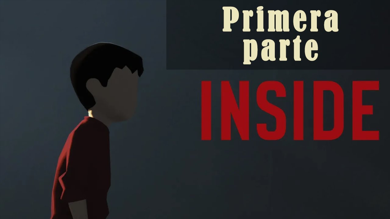 Inside Gameplay - Primera parte - YouTube