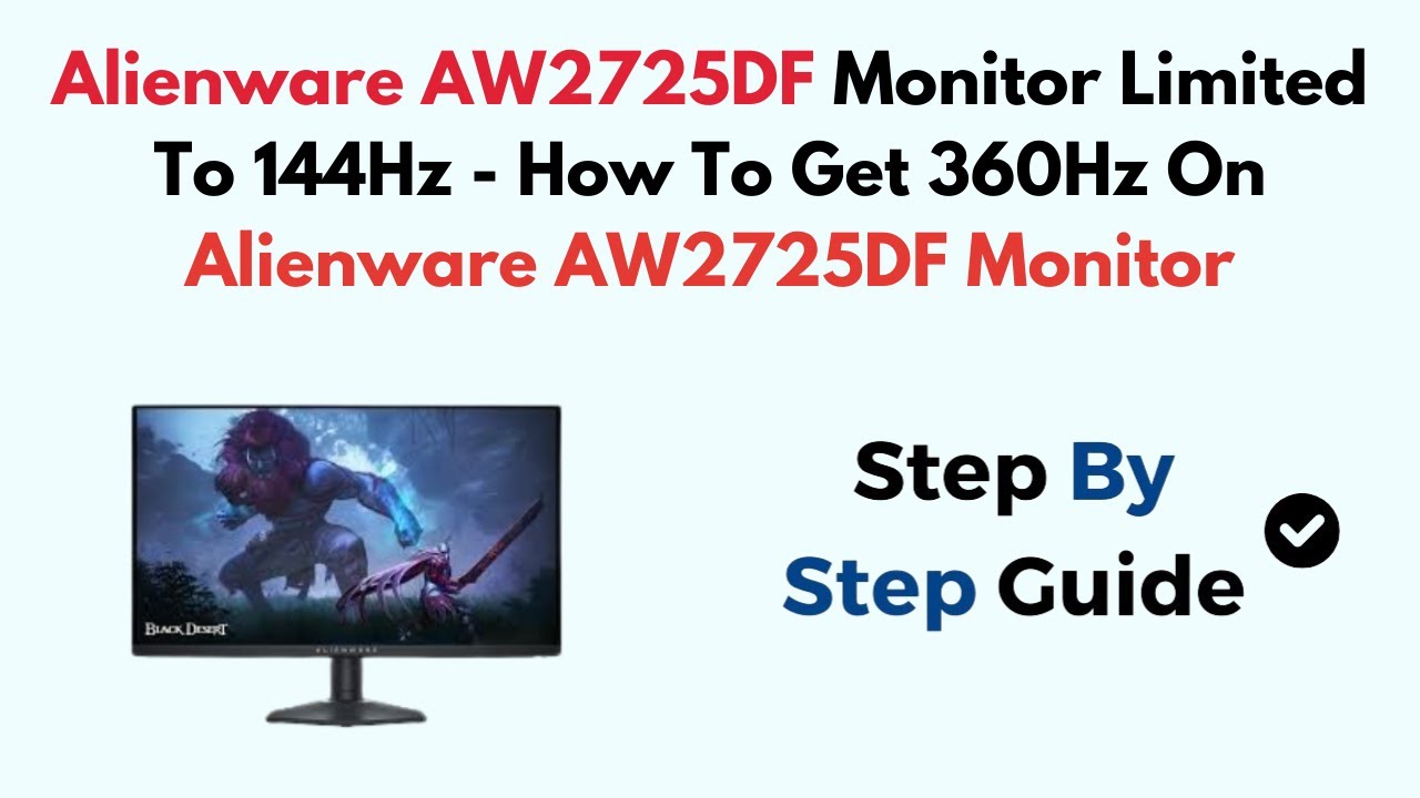 Alienware AW2725DF Monitor Limited To 144Hz - How To Get 360Hz On ...