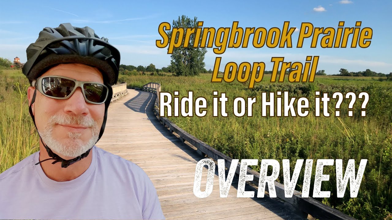 Bike it or Hike it? - Springbrook Prairie Loop Trail - YouTube
