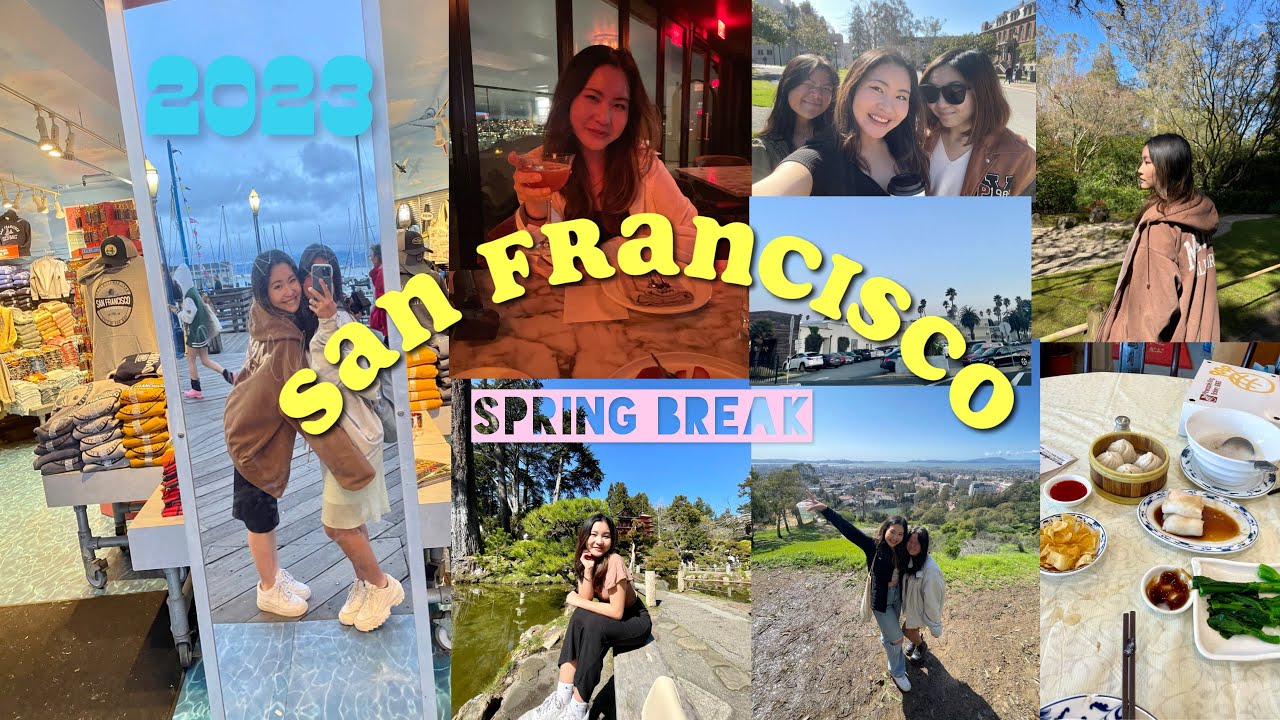 Spring Break 2023: San Francisco, California - YouTube