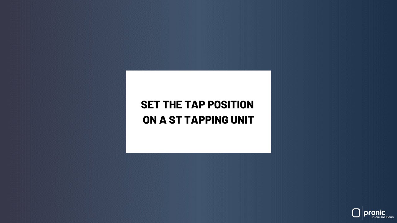 How to set the tap position on a ST unit by Pronic - YouTube