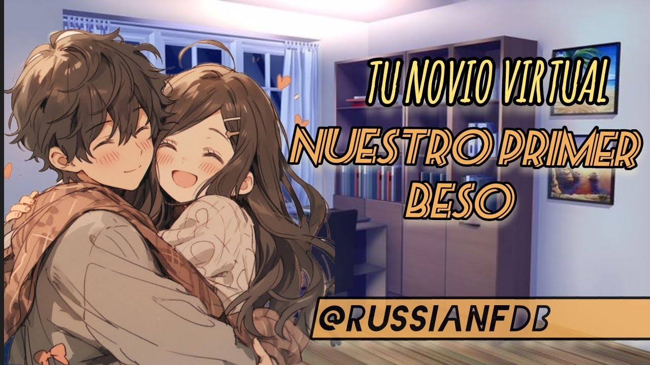 ASMR ROLEPLAY/ tu novio virtual "El primer beso" (parte 2)# ...