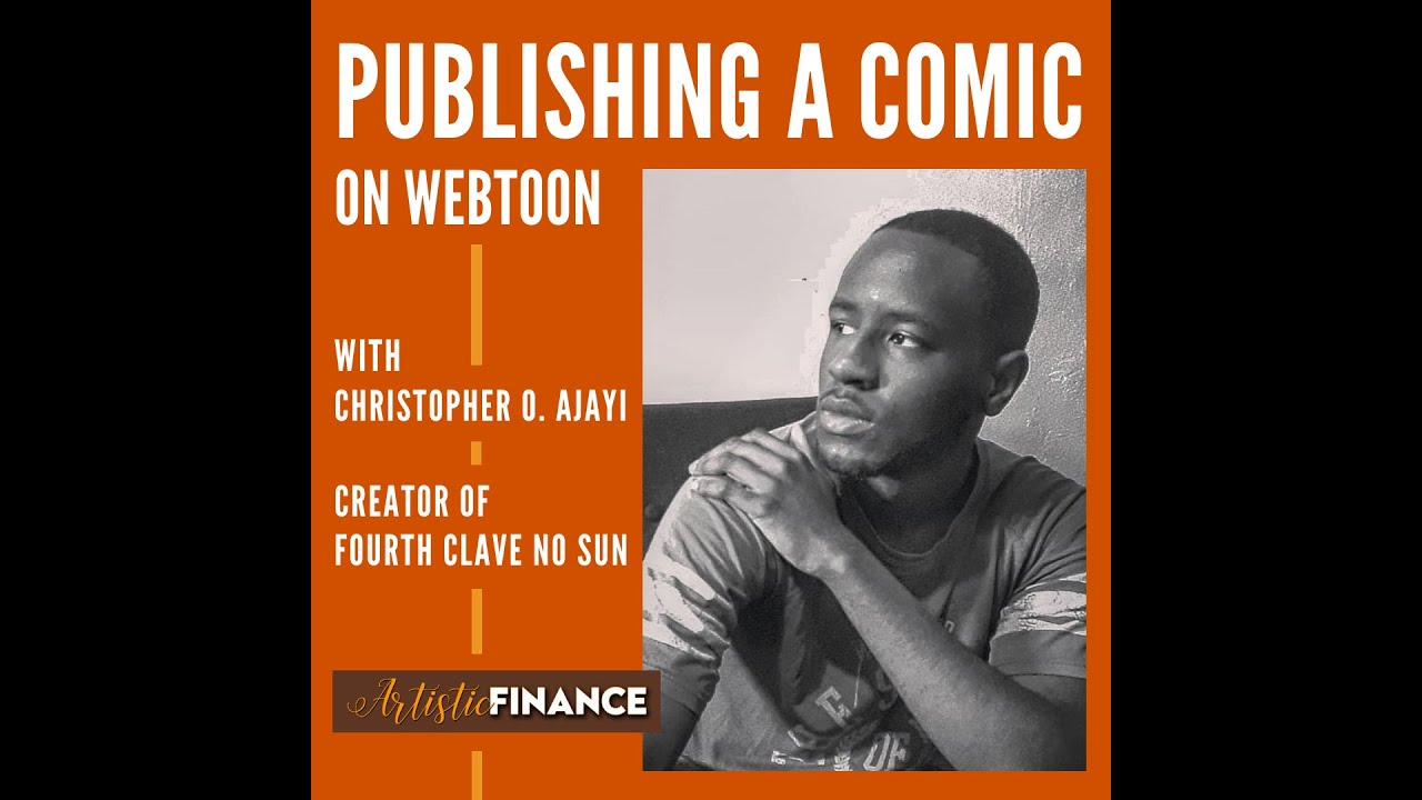 67 Publishing A Comic On Webtoon with Christopher O. Ajayi - YouTube
