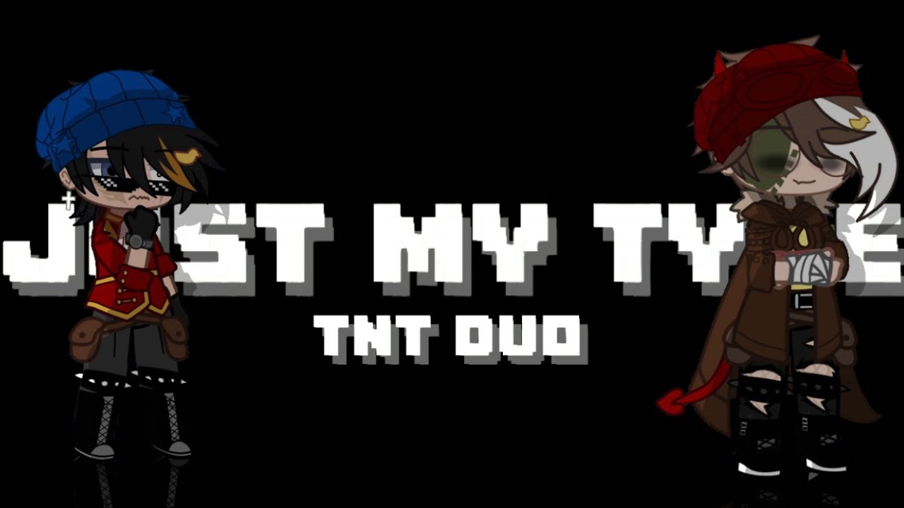 Just my type || tnt duo! || DSMP || Gacha || - YouTube