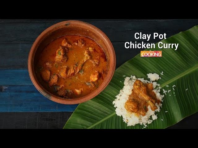 Clay Pot Chicken Curry | Chicken recipes - Love To Eat Blog