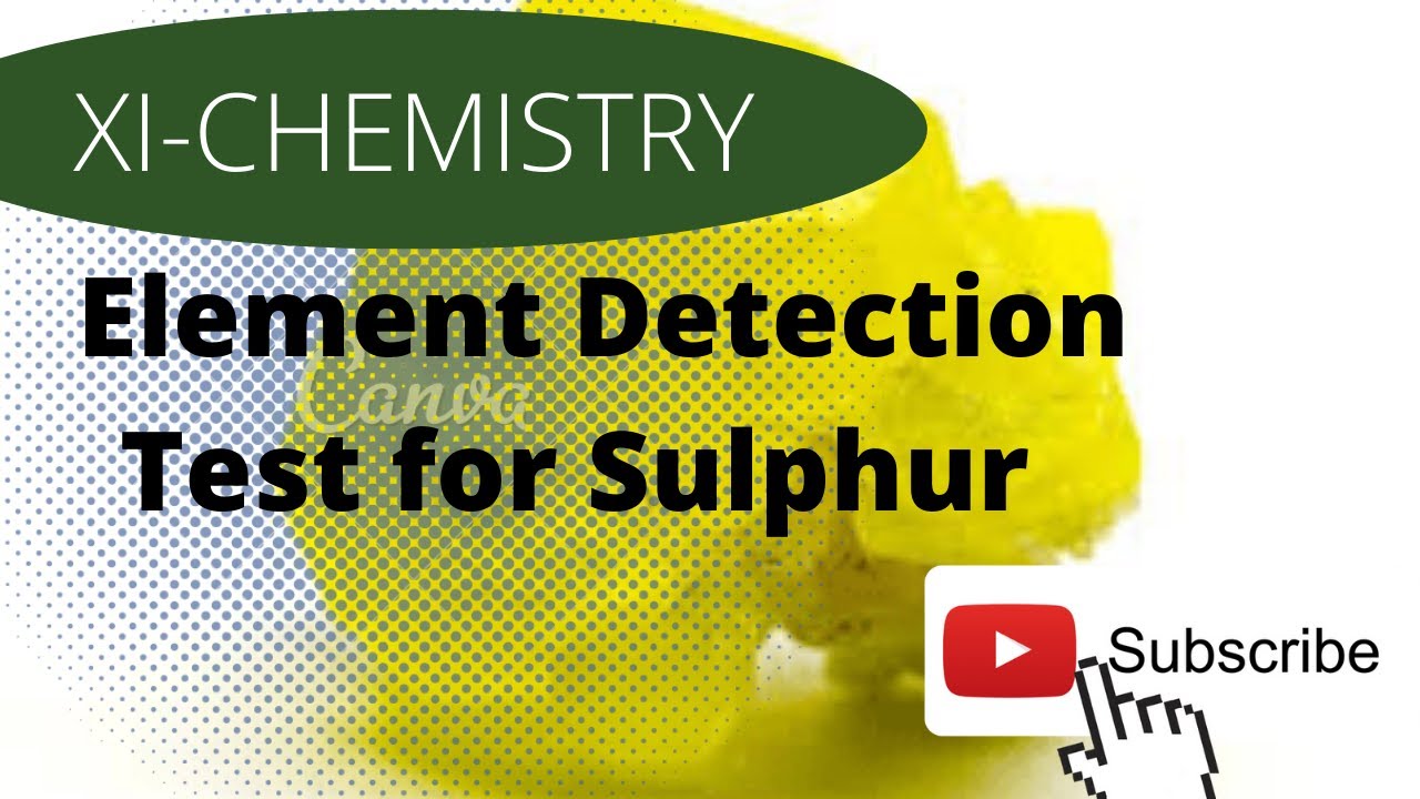 Test for Sulphur | First Year Chemistry - YouTube