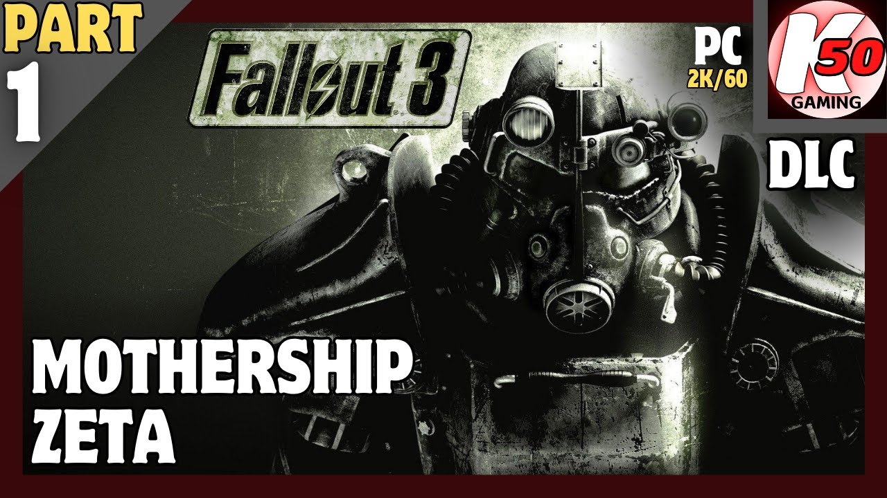 Mothership Zeta DLC / Fallout 3: Game of the Year Edition (PC) / Part 1 ...