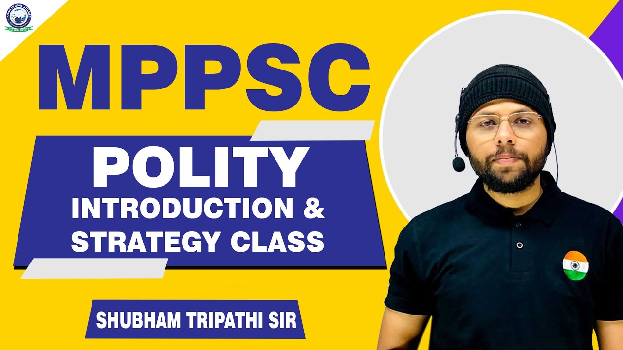 MP-PSC Foundation Batch || Polity Introduction & Strategy Class || By Shubham Tripathi Sir # ...