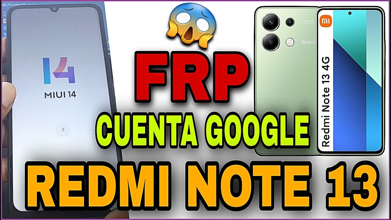 Frp REDMI NOTE 13 | Bypass FRP CUENTA GOOGLE - YouTube