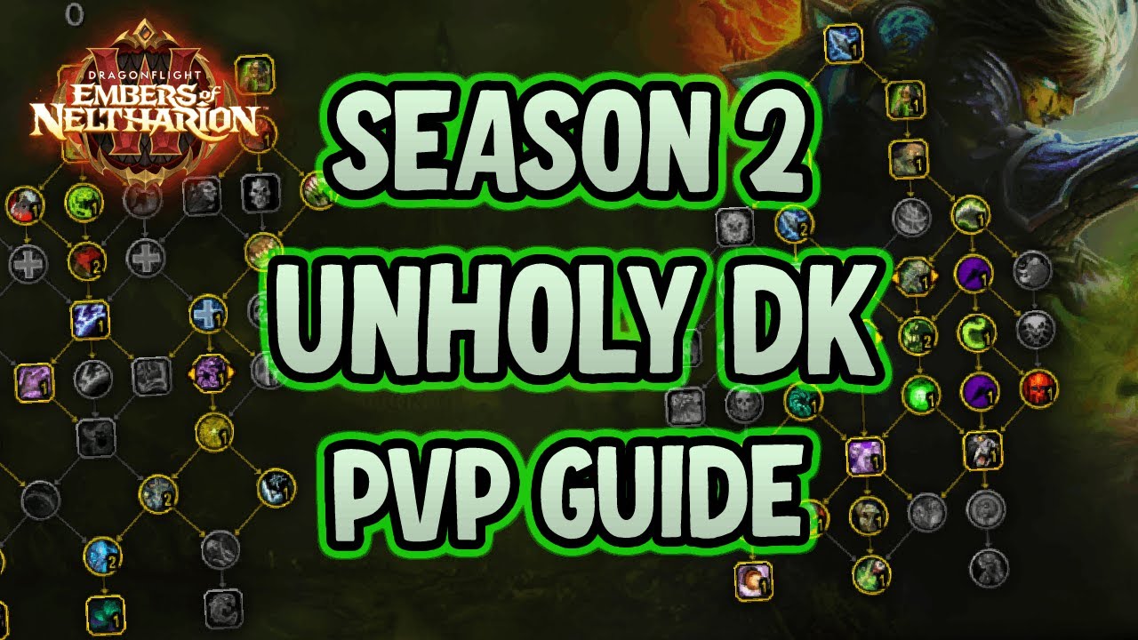 10.1 Unholy DK PvP Guide (NO ZOMBIES) - Dragonflight Season 2 - YouTube