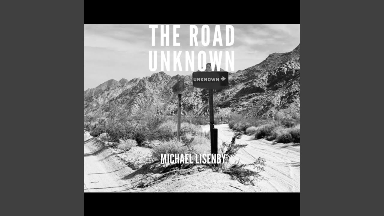 The Road Unknown (Studio Version) - YouTube