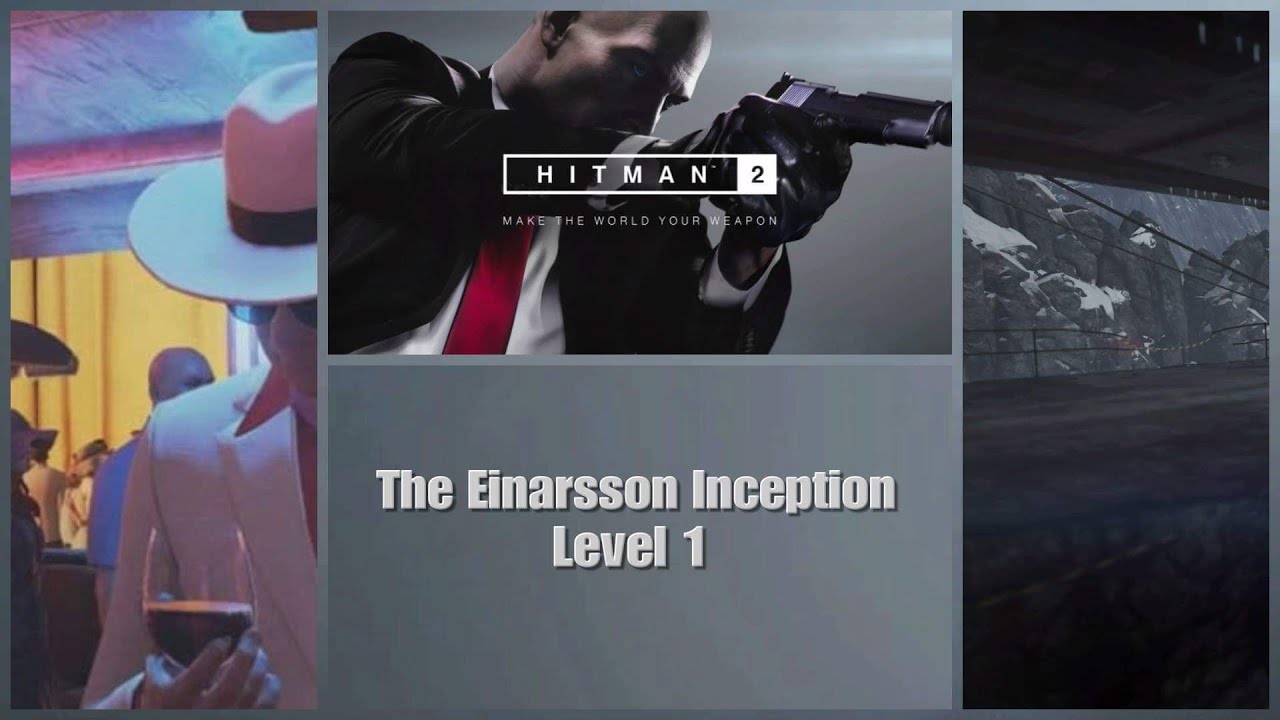 HITMAN 2 | Legacy Pack | ICA Facility | The Einarsson Inception - Level ...