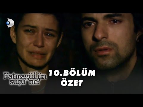 Fatmagül'ün Suçu Ne? 10.Bölüm - Özet