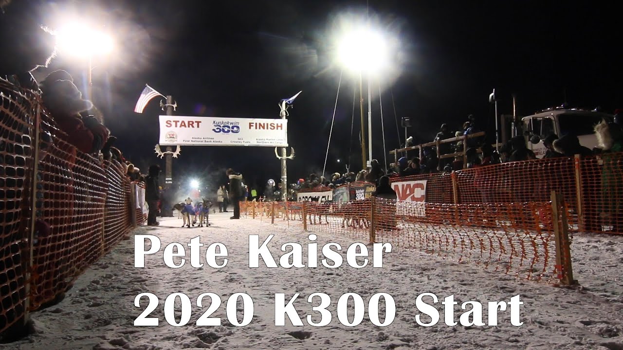 2020 Kuskokwim 300 - Pete Kaiser Start - YouTube