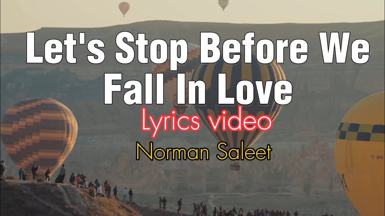 Let's Stop Before We Fall In Love (Lyrics video) #lovesong #music - YouTube