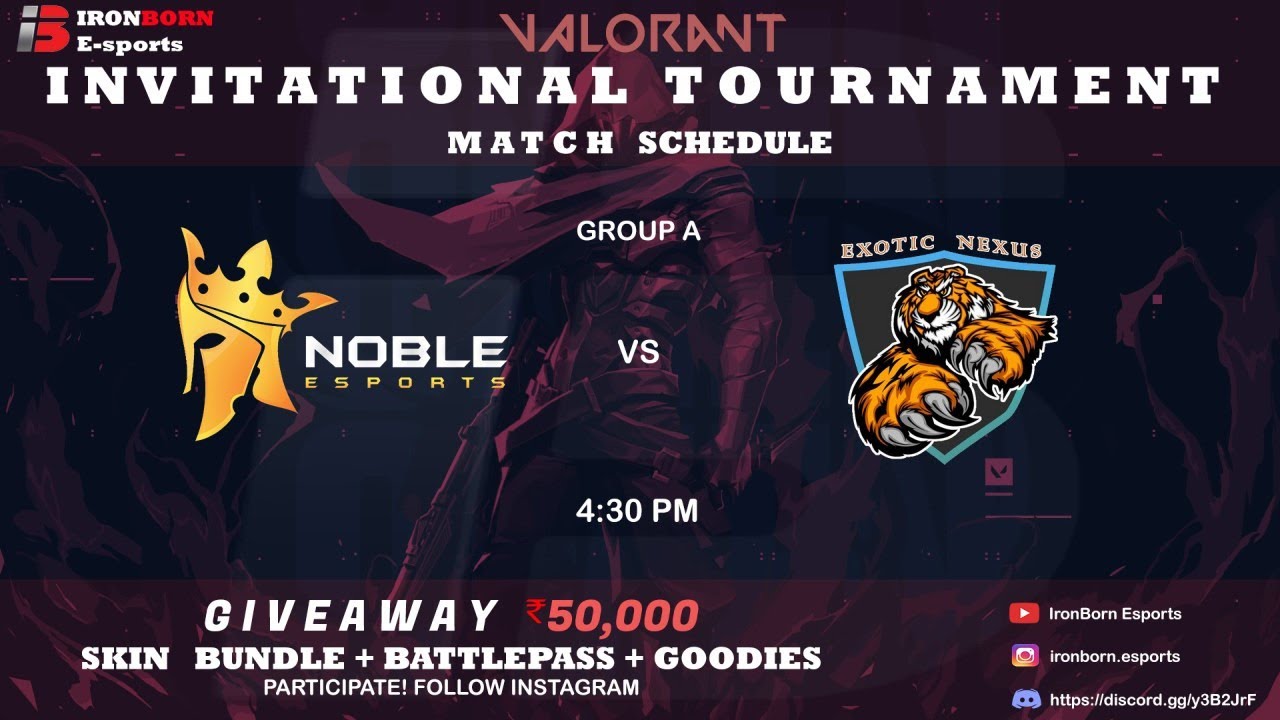 NOBLE ESPORTS VS EXOTIC NEXUS | Ironborn Esports Valorant Invitational ...