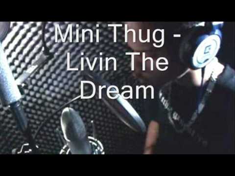 mini thug livin the dream - YouTube