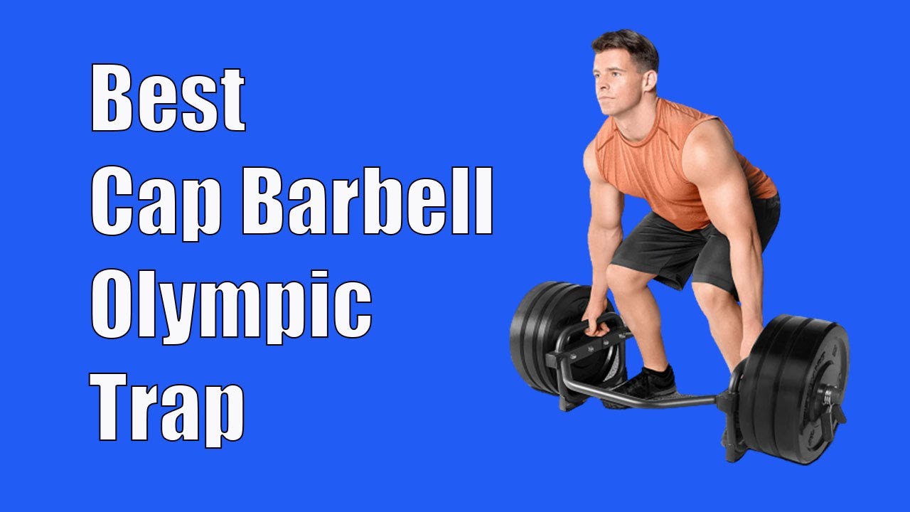 Best CAP Barbell Olympic Trap Bar | Top Home Fitness 2021 - YouTube