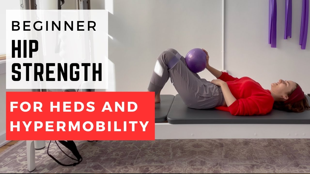 Hip Strengthening for EDS/Hypermobility for Beginners | Get Connected ...