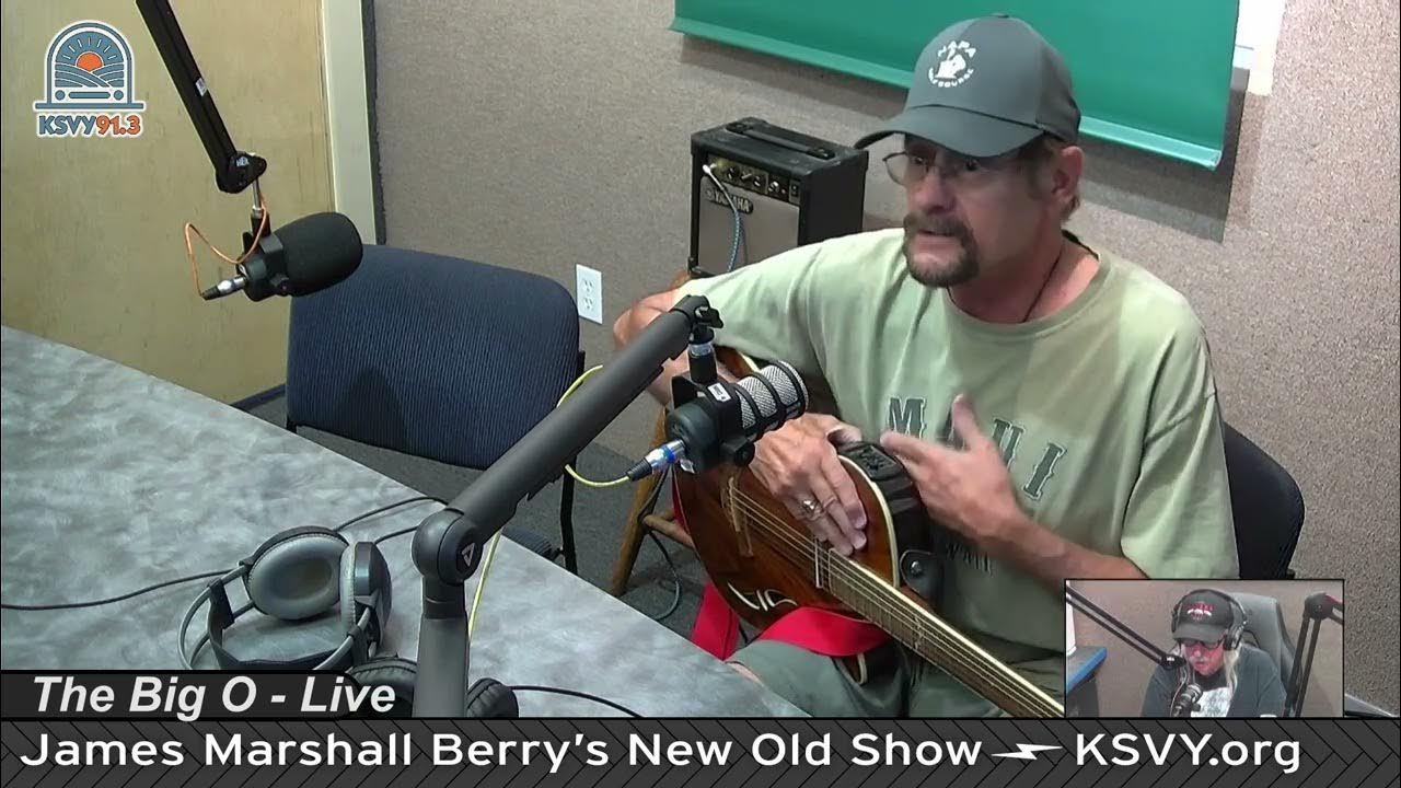 James Marshall Berry's New Old Show feat. The Big O - YouTube