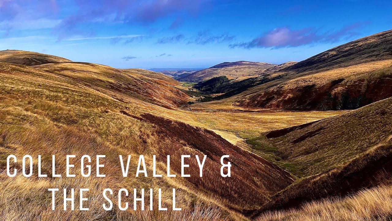 College Valley & The Schill - YouTube