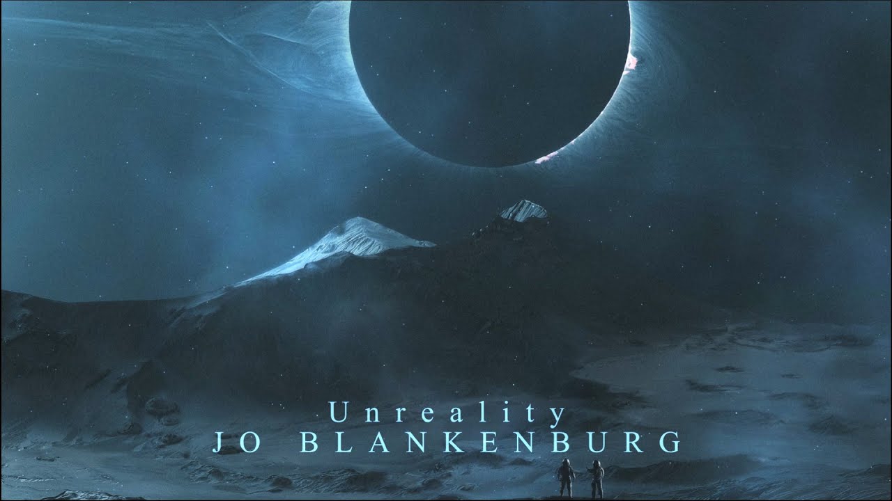 Jo Blankenburg - Unreality (Extended Version) Epic Sci-Fi Music to Face a Sureal Reality - YouTube