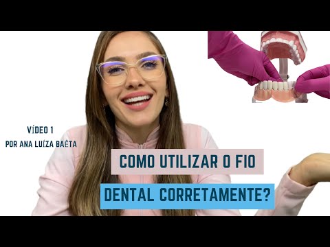 APRENDA A PASSAR O FIO DENTAL!