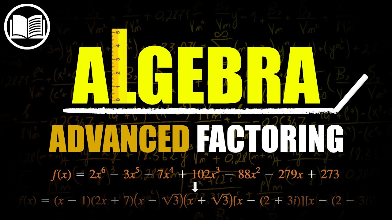 Advanced Factoring - YouTube
