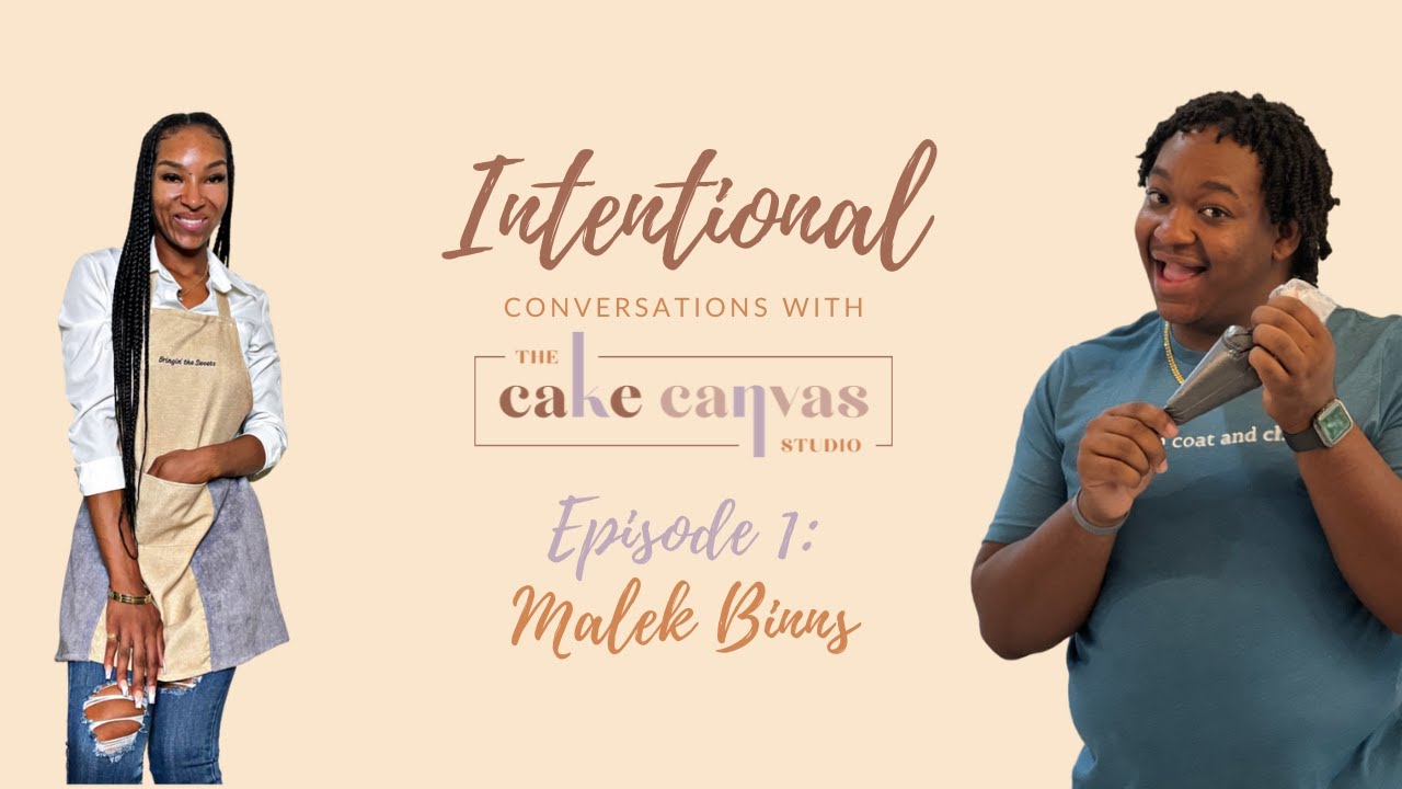 Intentional Conversations with The Cake Canvas Studio - Episode 1 with ...