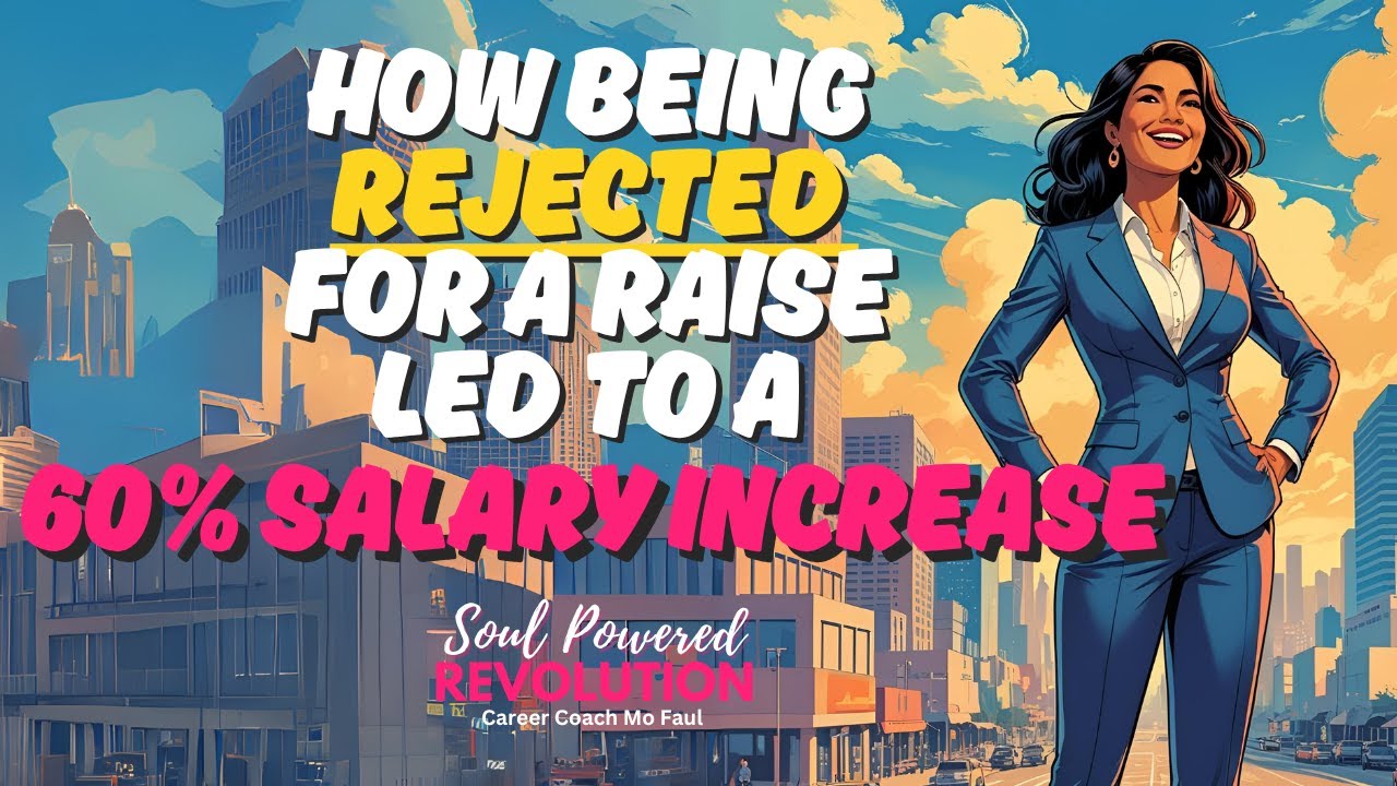How Being Rejected for a Raise Led to a 60% Salary Increase - YouTube
