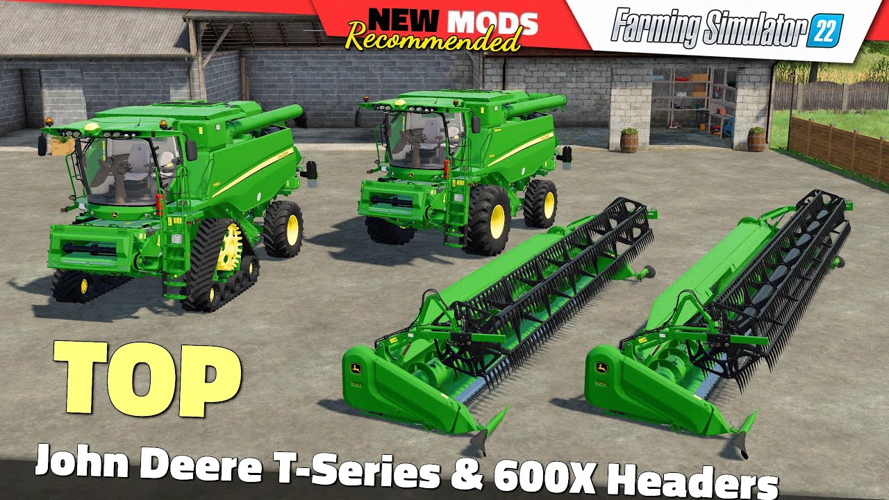 FS22 | John Deere T-Series & 600X Headers [UPDATE] - Farming Simulator ...