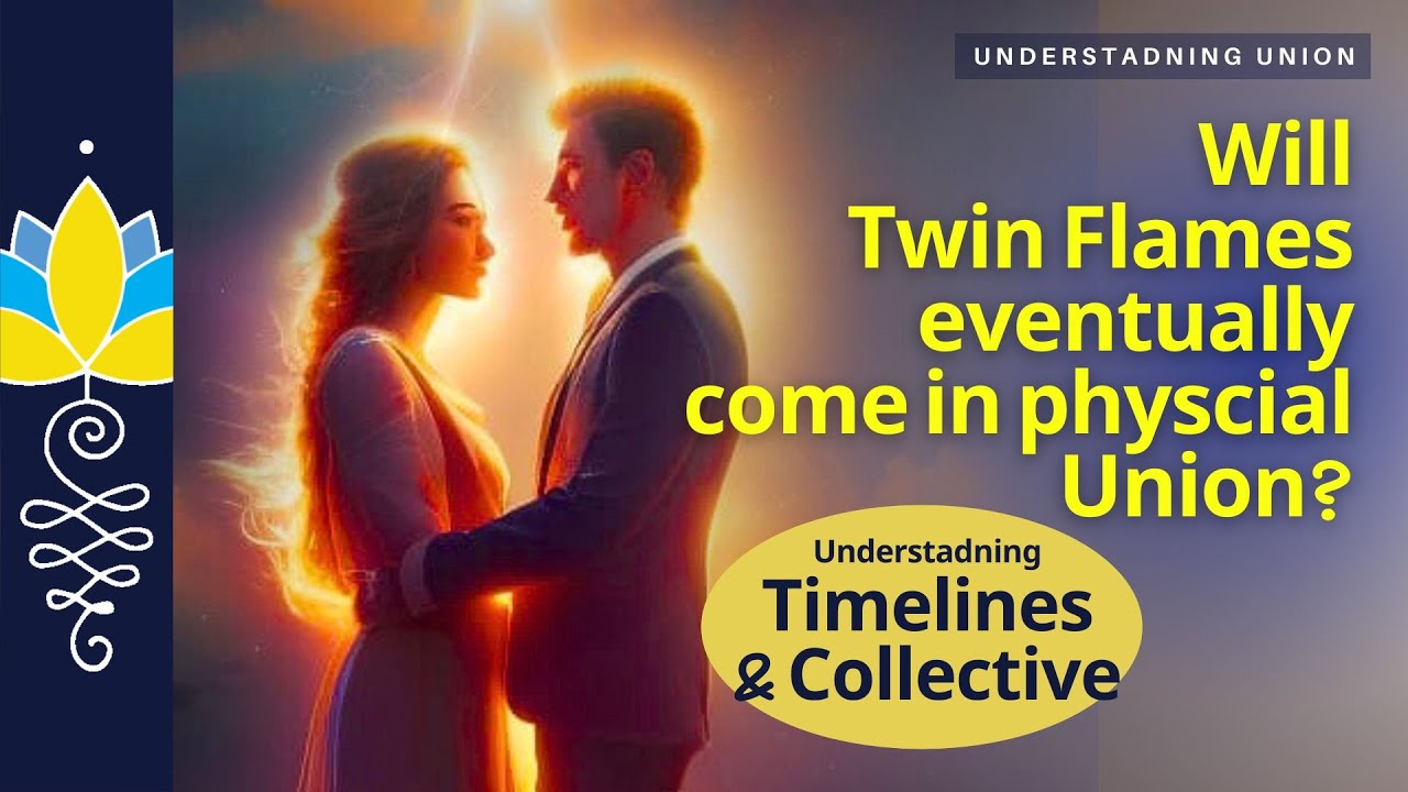 Will Twin Flames eventually come in Physical Union? : Understanding ...