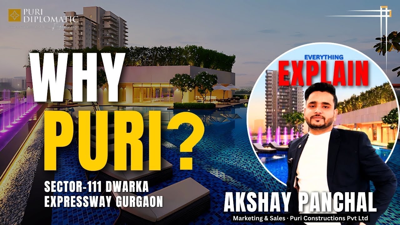 Why Choose Puri Diplometic Residencies? Insights from Akshay Panchal | Marketing & Sales - YouTube