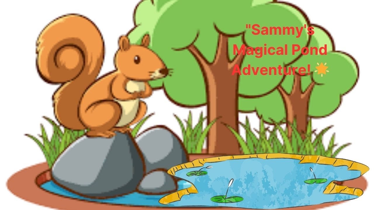Sammy's Magical Pond Adventure: A Sparkling Tale for Kids || kids ...