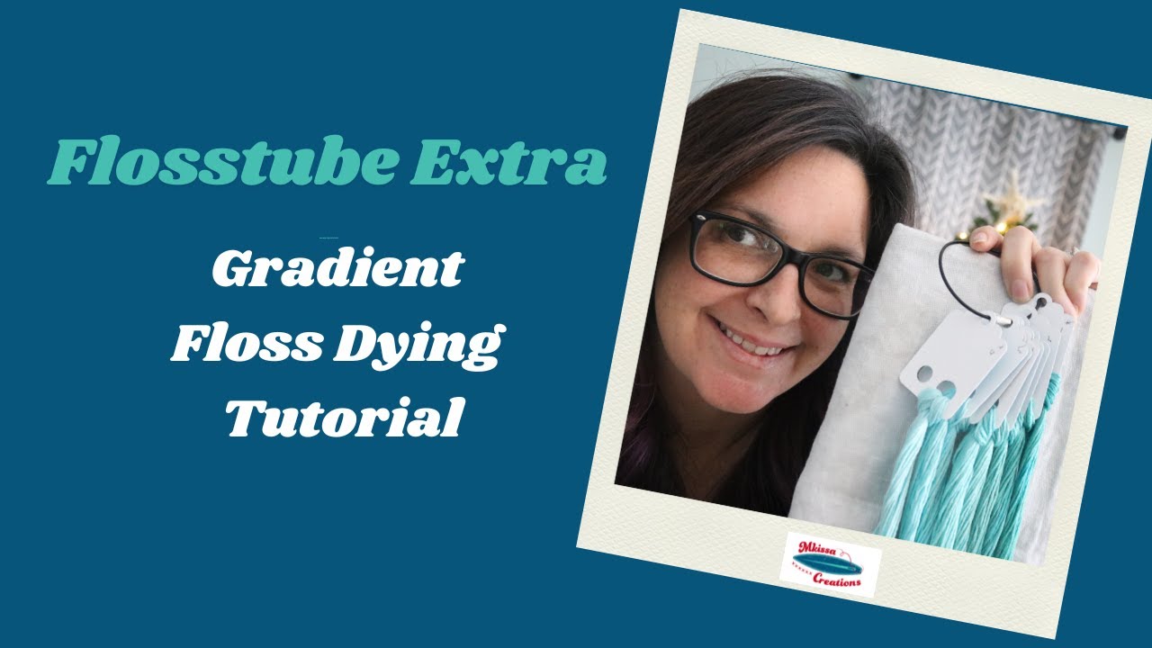 Flosstube Extra - Floss Dying Tutorial - Color Gradient - YouTube