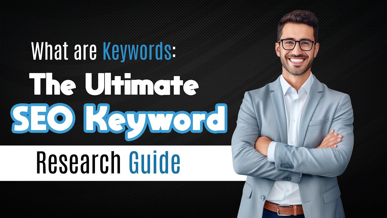 What are Keywords? The Ultimate SEO Keyword Research Guide | SEOCurrent - YouTube
