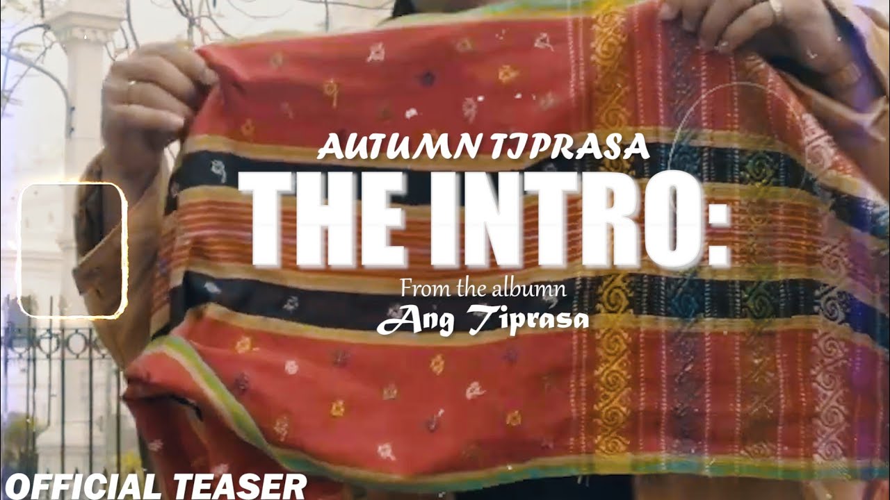 AUTUMN TIPRASA - INTRO ( OFFICIAL TEASER )||FROM THE ALBUMN ANG TIPRASA || - YouTube