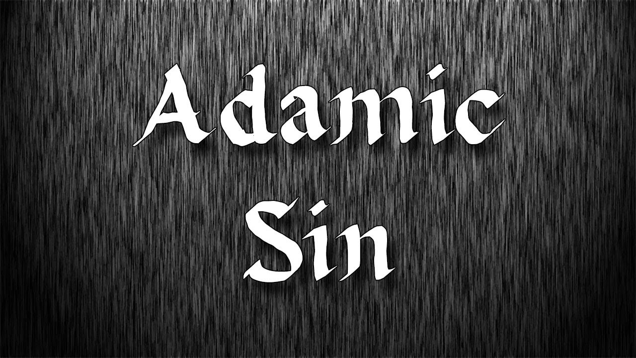 Part 2: The Adamic Sin - John S. Torell - YouTube