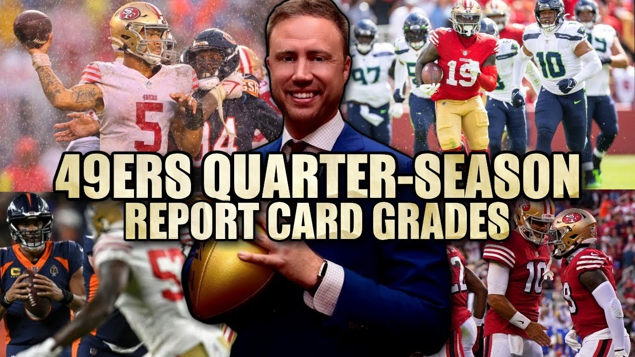 49ers quarter-season report card grades - YouTube