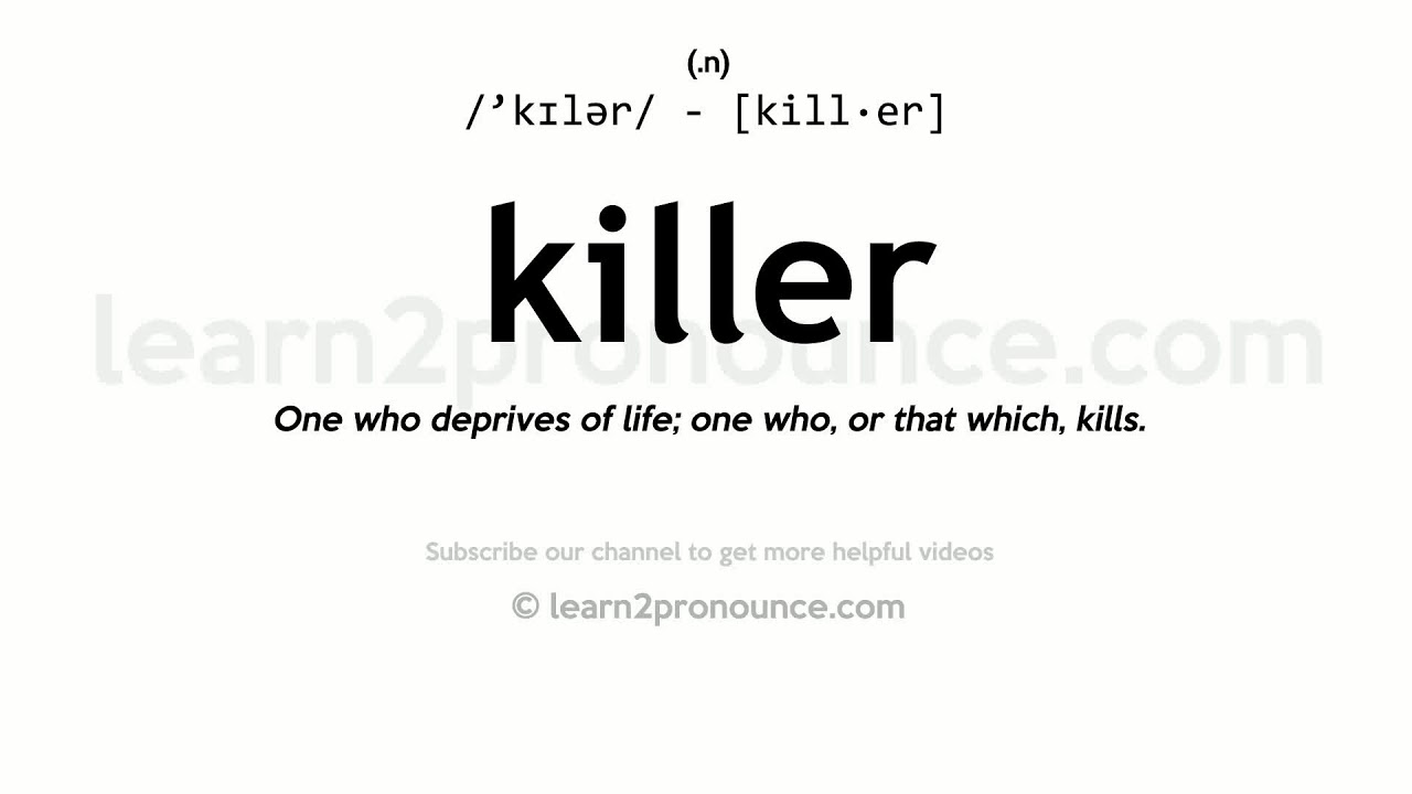 Pronunciation of Killer | Definition of Killer - YouTube