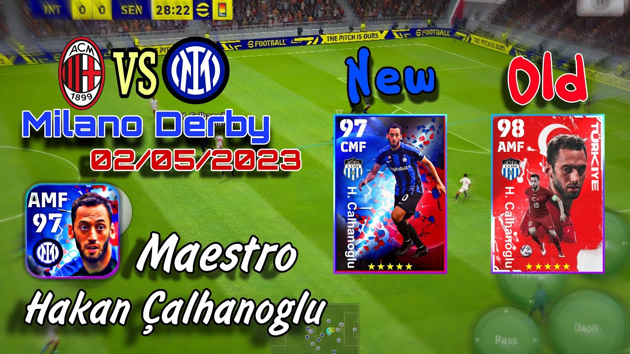 Review H. Calhanoglu Milano Derby Day best AMF card efootball 2023 ...