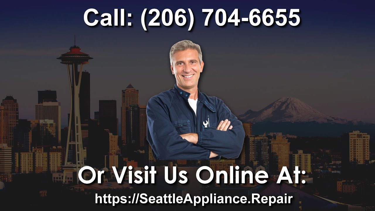Seattle Appliance Repair - YouTube