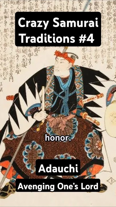 Crazy Samurai Traditions #4 Adauchi –Avenging One’s Lord #Samurai # ...