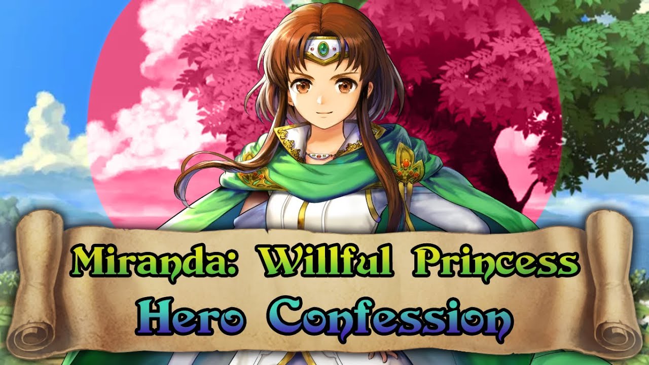 [Fire Emblem Heroes] Miranda: Willful Princess | Hero Confession - YouTube